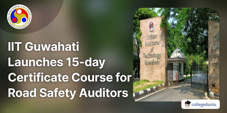 IIT Guwahati Launches 15-day Certificate Course for Road Safety ...