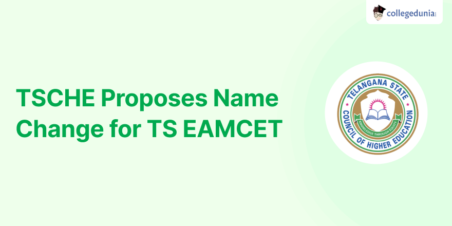 TSCHE Proposes Name Change for TS EAMCET; Check Details Here