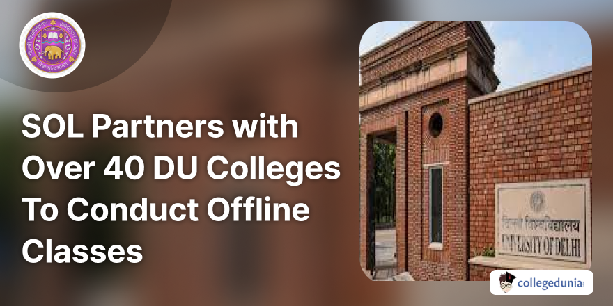 SOL Partners with Over 40 Delhi University Colleges To Conduct Offline ...