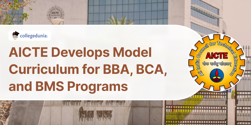 AICTE Develops Model Curriculum for BBA, BCA and BMS Programs; Check ...