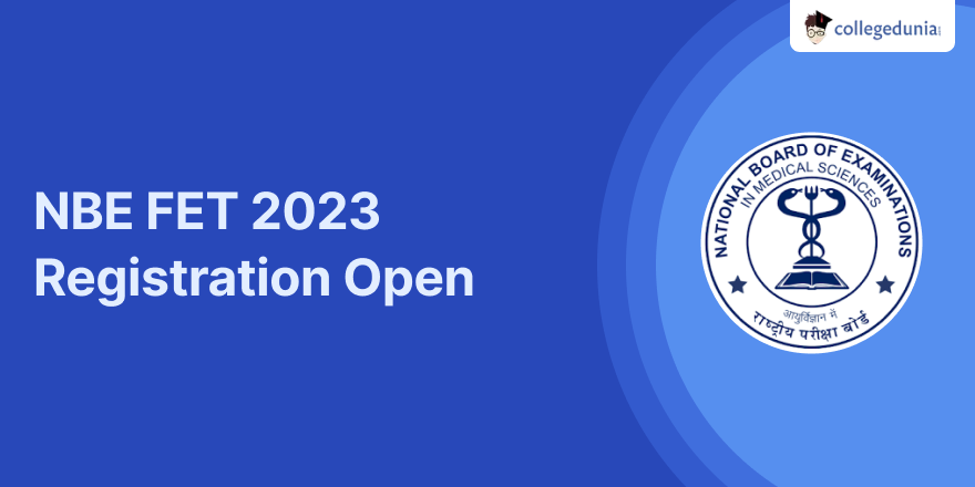 NBE FET 2023 Registration Open; Exam on March 3