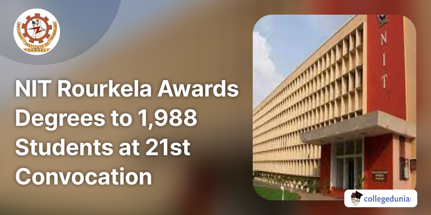 NIT Rourkela Awards Degrees to 1,988 Students at 21st Convocation