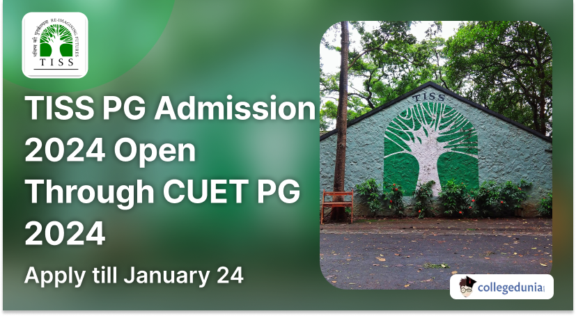TISS PG Admission 2024 Open Through CUET PG 2024; Apply till January 24