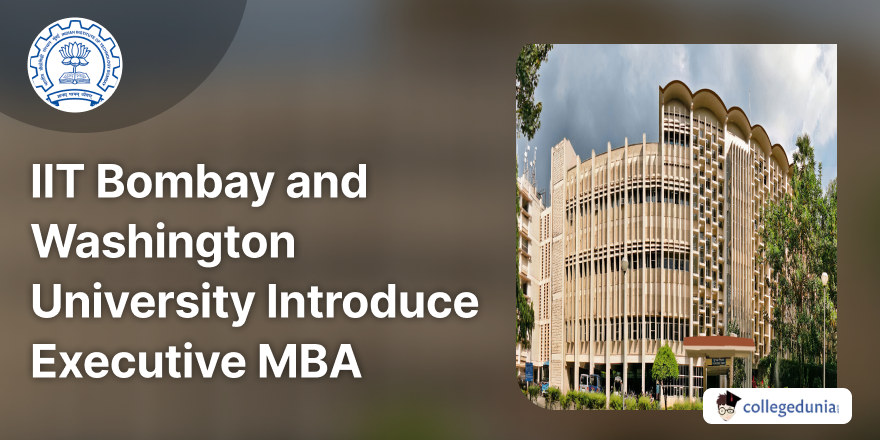 IIT Bombay and Washington University Introduce Executive MBA ...