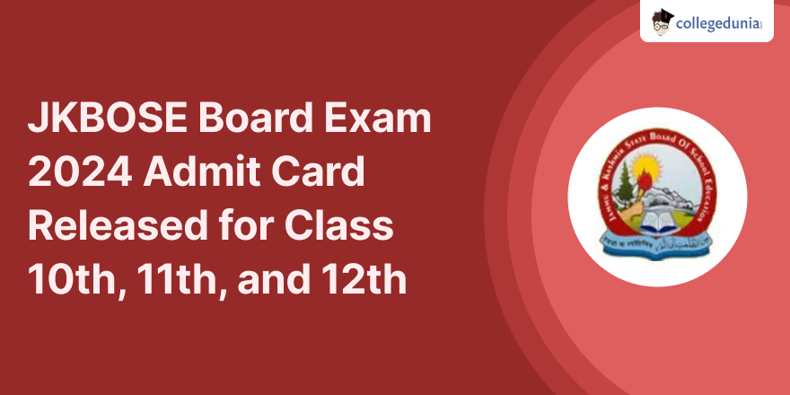 JKBOSE Board Exam 2024 Admit Card Released for Class 10th, 11th, and 12th at jkbose.nic.in ...