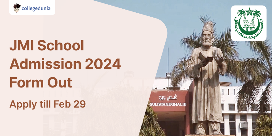 JMI School Admission 2024 Form Out; Apply till Feb 29
