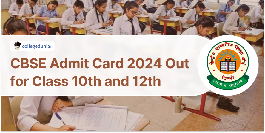 CBSE Admit Card 2024 Out for Class 10th and 12th @cbse.gov.in; Get ...