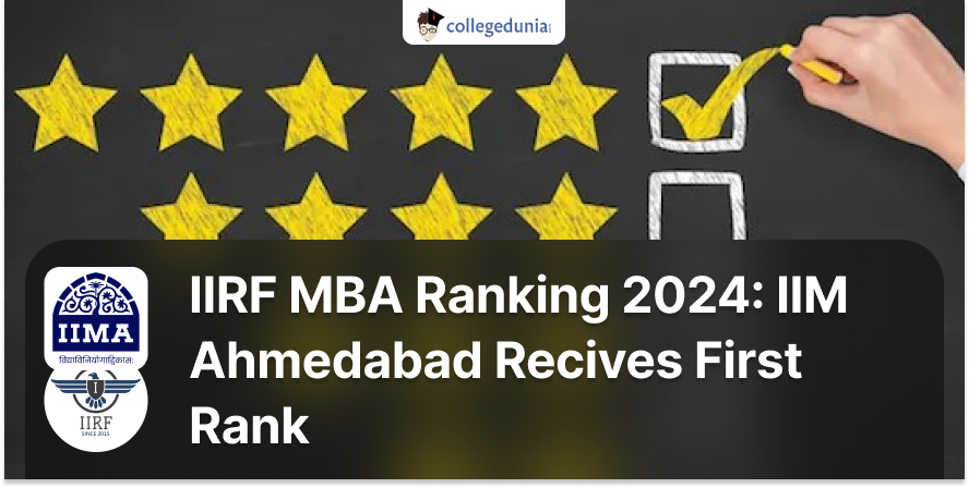 IIRF MBA Ranking 2024: IIM Ahmedabad Recives First Rank