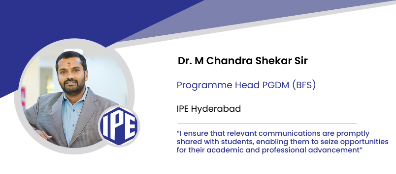 IPE Hyderabad: Dr. M Chandra Shekar Sir, Programme Head PGDM (BFS)
