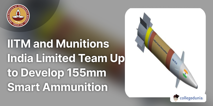 IIT Madras Collaborates with Munitions India Limited to Launch 155mm ...