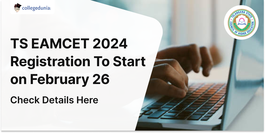 TS EAPCET 2024 Registration To Start on February 26