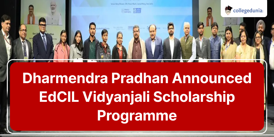 Dharmendra Pradhan Announced EdCIL Vidyanjali Scholarship Programme ...