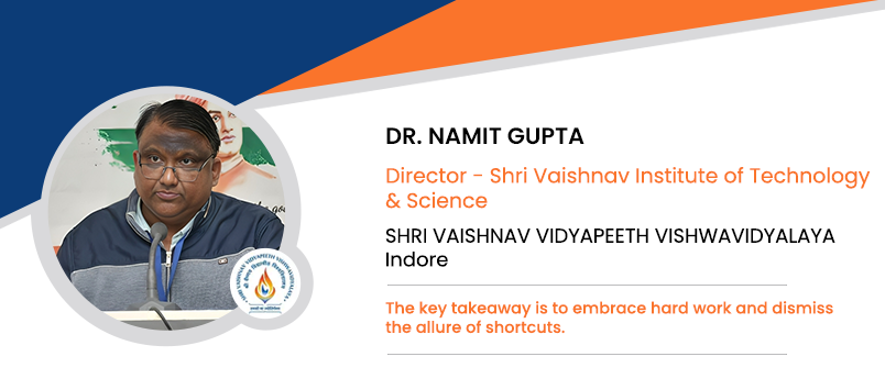 Shri Vaishnav Vidyapeeth Vishwavidyalaya: Dr. Namit Gupta, Director ...