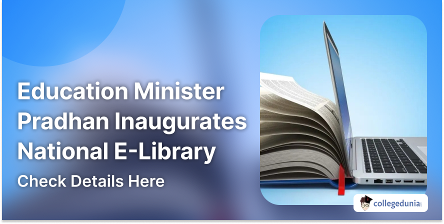 Education Minister Pradhan Inaugurates National E-Library; Check ...