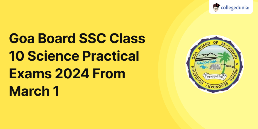 Goa Board SSC Class 10 Science Practical Exams 2024 From March 1; Check ...