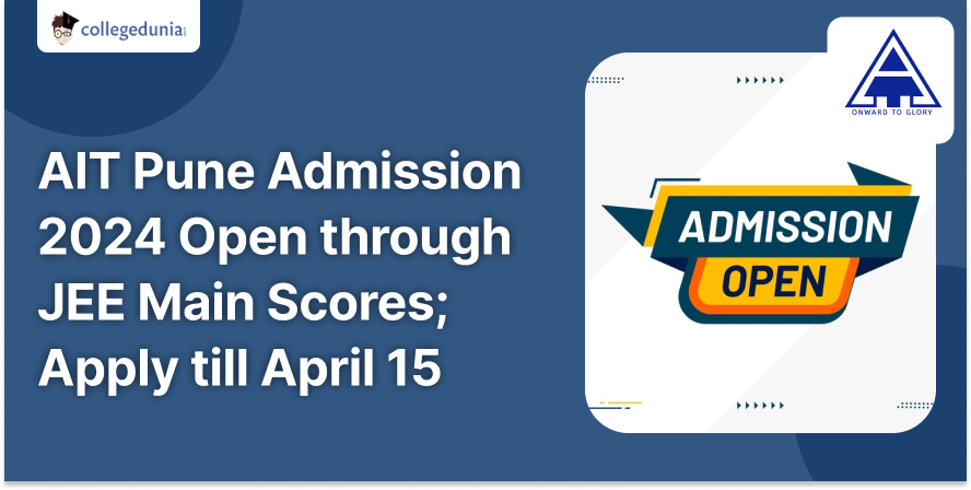 AIT Pune Admission 2024 Open for UG & PG Engineering Courses through ...