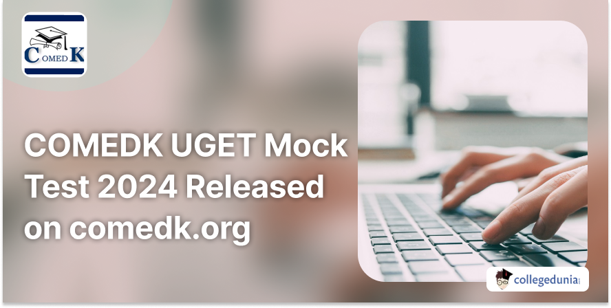 COMEDK UGET Mock Test 2024 Released on comedk.org; Direct Link to Apply