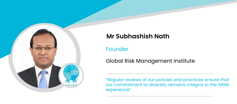 Global Risk Management Institute: Mr Subhashish Nath, Founder