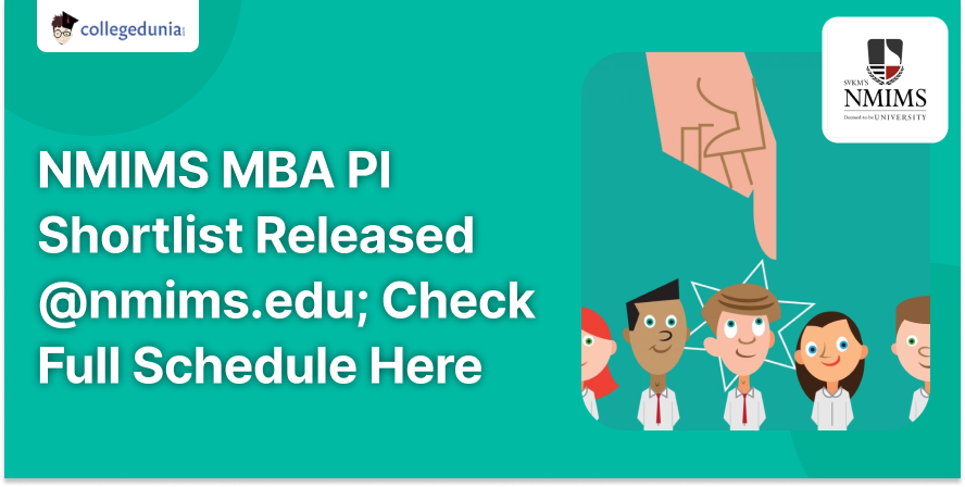 NMIMS MBA PI Shortlist Released @nmims.edu; Check Full Schedule Here