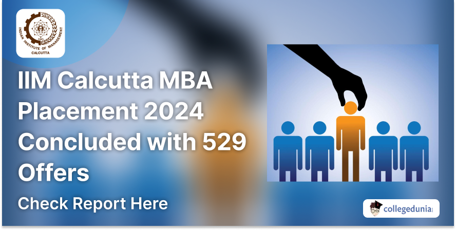IIM Calcutta MBA Placement 2024 Concluded with 529 Offers; Check Report Here