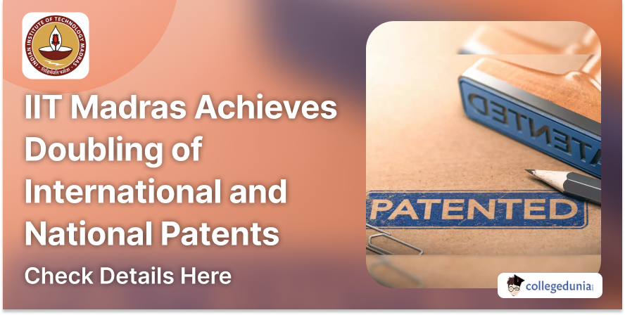 IIT Madras Doubles Patents Granted In 2023, New Record For Intellectual ...