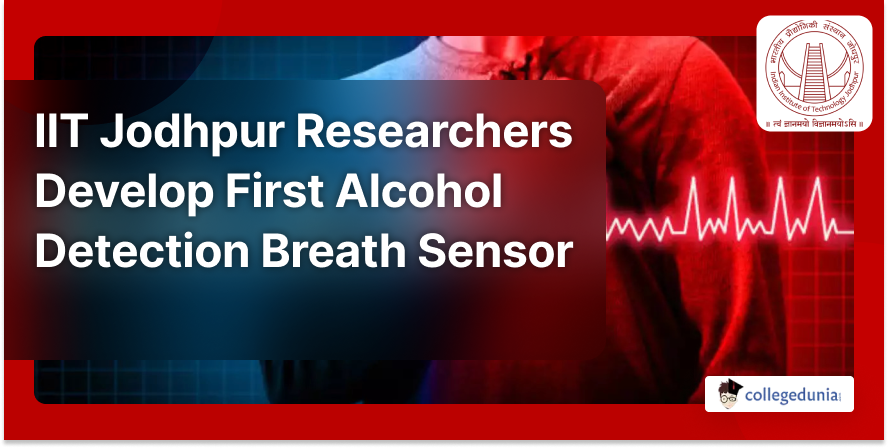 IIT Jodhpur Researchers Develop First "Make in India" Alcohol Detection ...