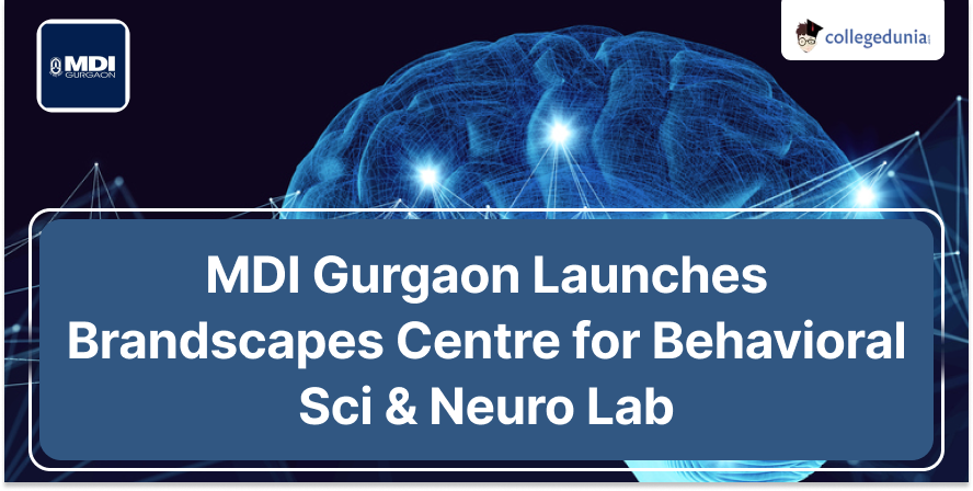 MDI Gurgaon Launches Brandscapes Centre for Behavioral Science and Neuro Lab