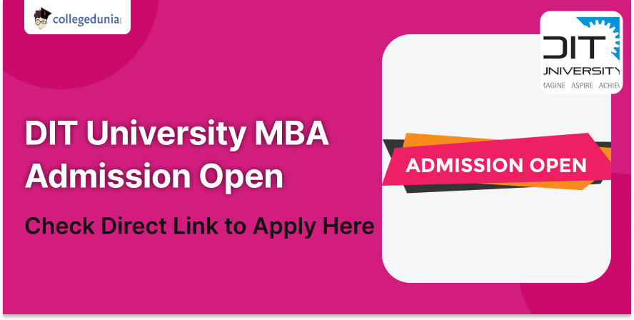 DIT University MBA Admission Open; Check Direct Link to Apply Here