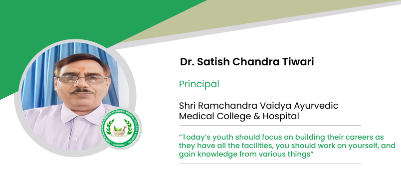 Shri Ramchandra Vaidya Ayurvedic Medical College & Hospital: Dr. Satish ...