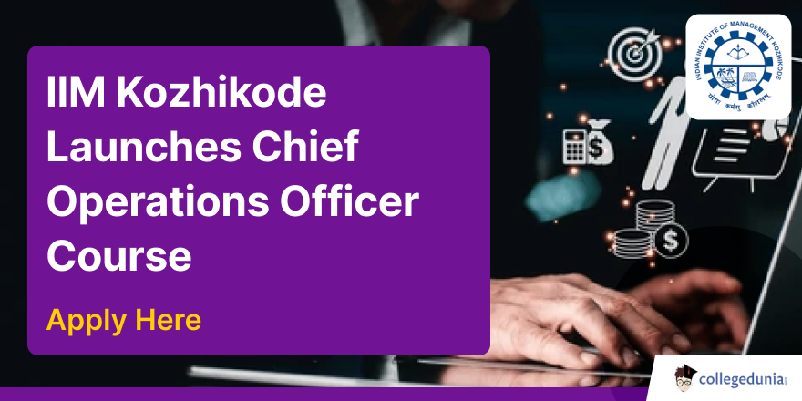 IIM Kozhikode Launches Chief Operations Officer Course with Emeritus; Apply till March 7