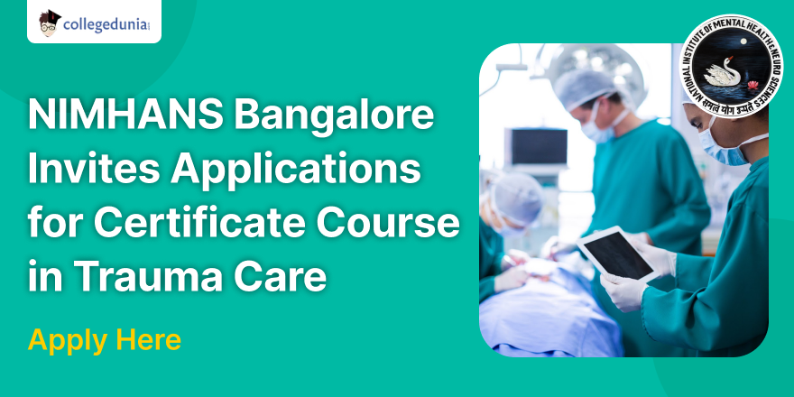 NIMHANS Bangalore Invites Applications for Certificate Course in Trauma ...