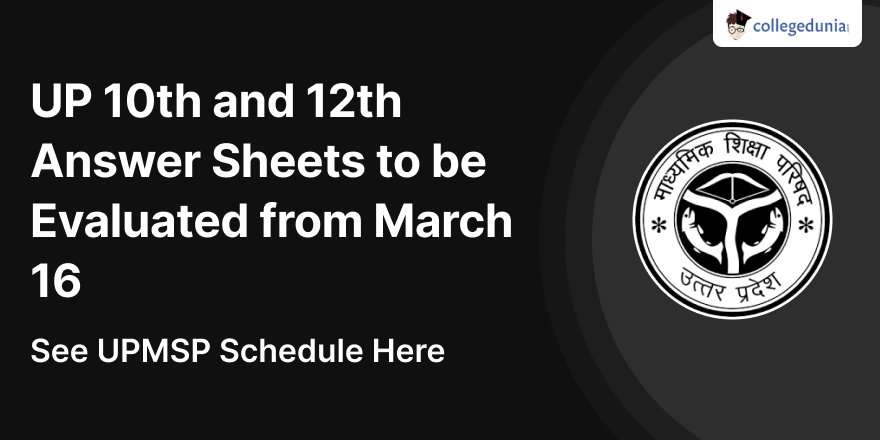 UP 10th and 12th Answer Sheets to be Evaluated from March 16; See UPMSP ...