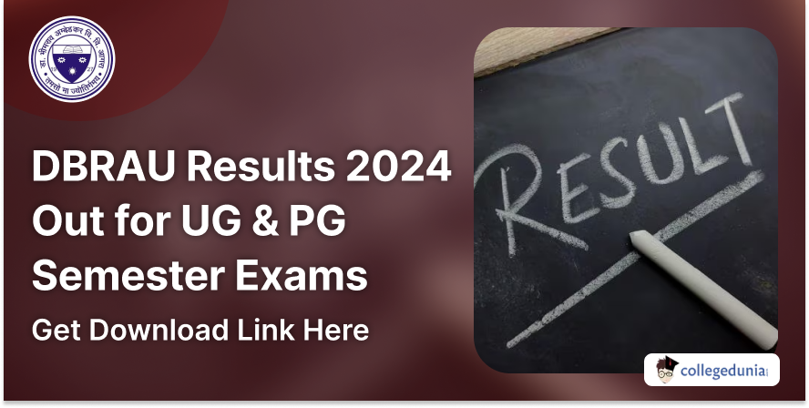DBRAU Results 2024 Out for UG & PG Semester Exams; Get Download Link Here