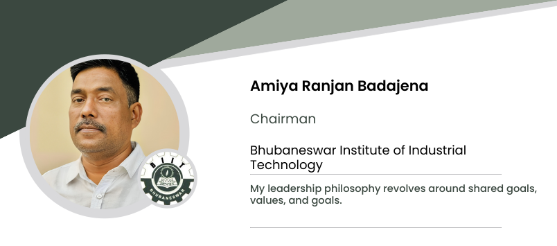 Bhubaneswar Institute of Industrial Technology: Amiya Ranjan Badajena, Chairman