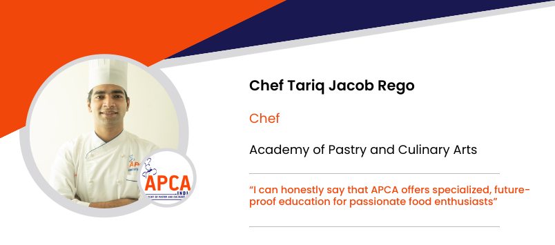 Academy of Pastry and Culinary Arts: Chef Tariq Jacob Rego, Chef