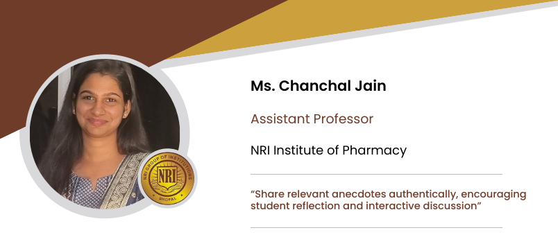 NRI Institute of Pharmacy: Ms. Chanchal Jain, Assistant Professor