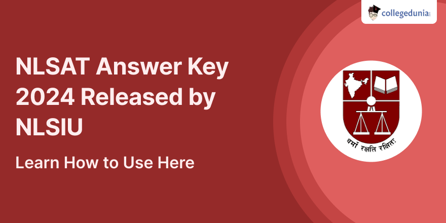 NLSAT Answer Key 2024 Released by NLSIU; Learn How to Use Here