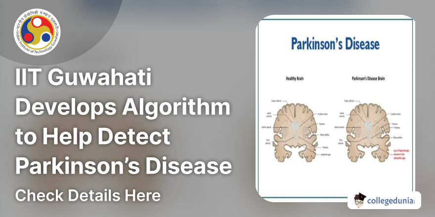 IIT Guwahati Develops Algorithm to Help Detect Parkinson’s Disease ...