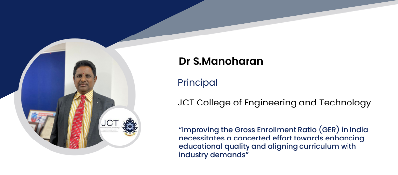 JCT College of Engineering and Technology: Dr S.Manoharan, Principal