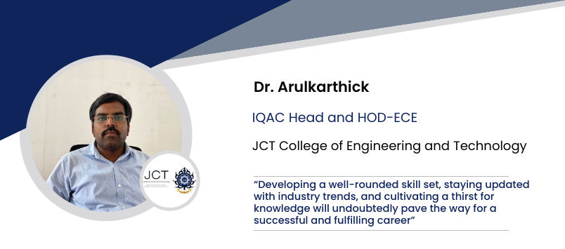 JCT College of Engineering and Technology: Dr. Arulkarthick, IQAC Head and HOD-ECE