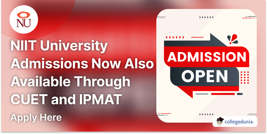NIIT University Admissions Now Also Available Through CUET and IPMAT Scores
