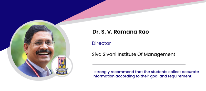 Siva Sivani Institute Of Management: Dr. S. V. Ramana Rao, Director
