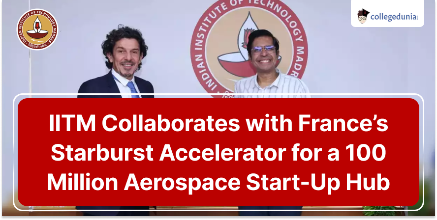 IIT Madras Collaborates with France’s Starburst Accelerator for a 100 ...