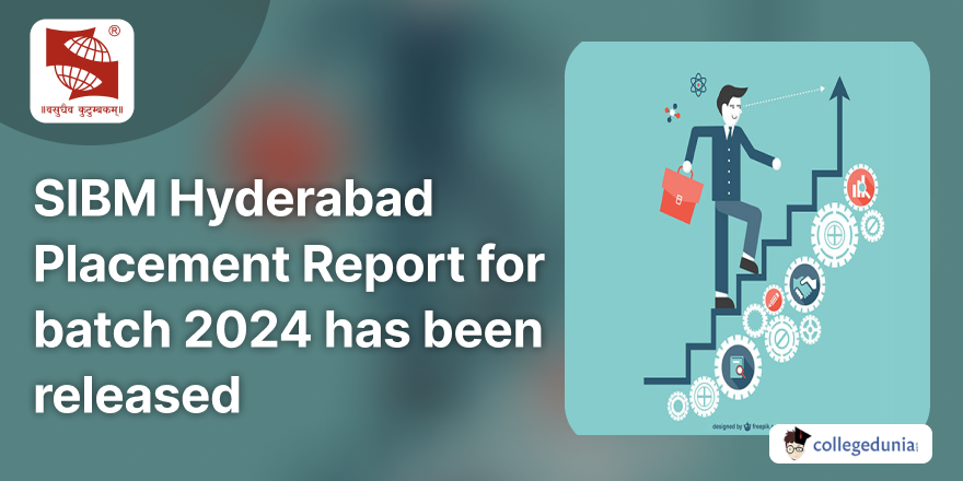 SIBM Hyderabad Placement 2024 Report Out, Highest Package Recorded at INR 28 LPA