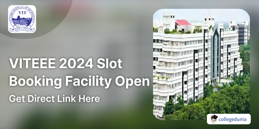 VITEEE 2024 Slot Booking Facility Open @vit.ac.in; Get Direct Link Here