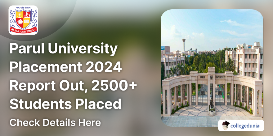 Parul University Placement 2024 Report Released, Over 2500 Students ...