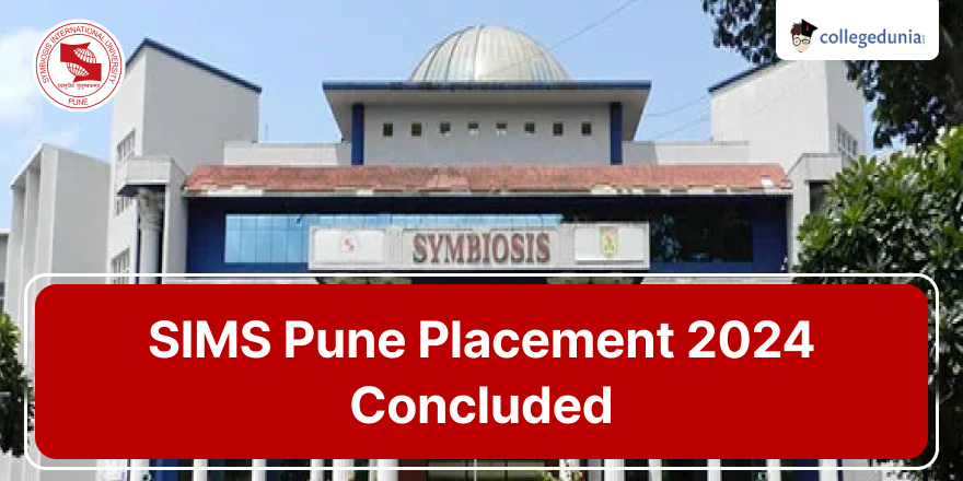 SIMS Pune Placement 2024 Concluded, Highest Package at INR 23 LPA ...