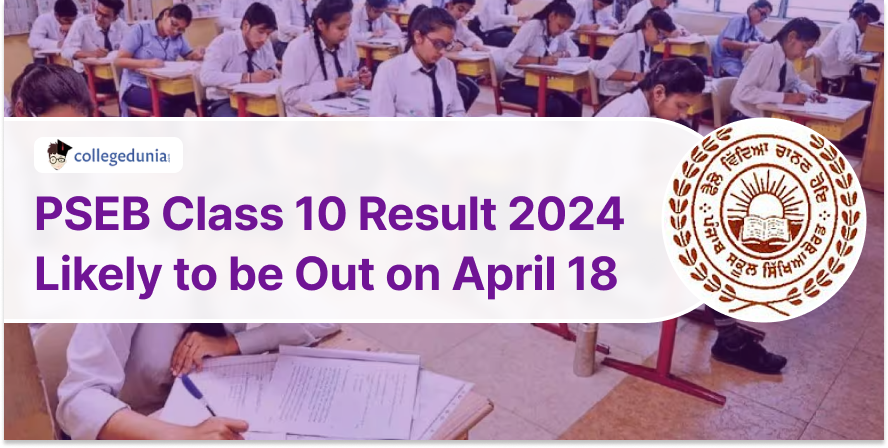 PSEB Class 10 Result 2024 Likely to be Out on April 18; Know How to ...