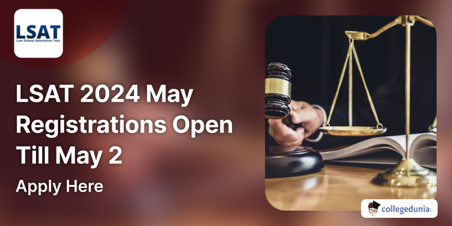 LSAT 2024 May Registrations Open Till May 2, Exam from May 16; Apply Here