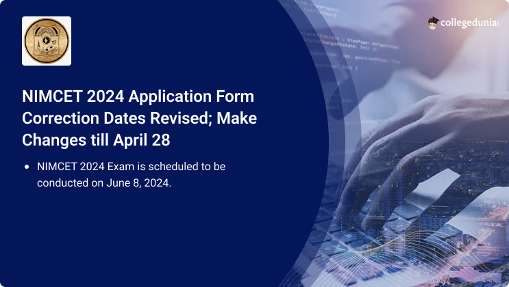 NIMCET 2024 Application Form Correction Dates Revised; Make Changes ...
